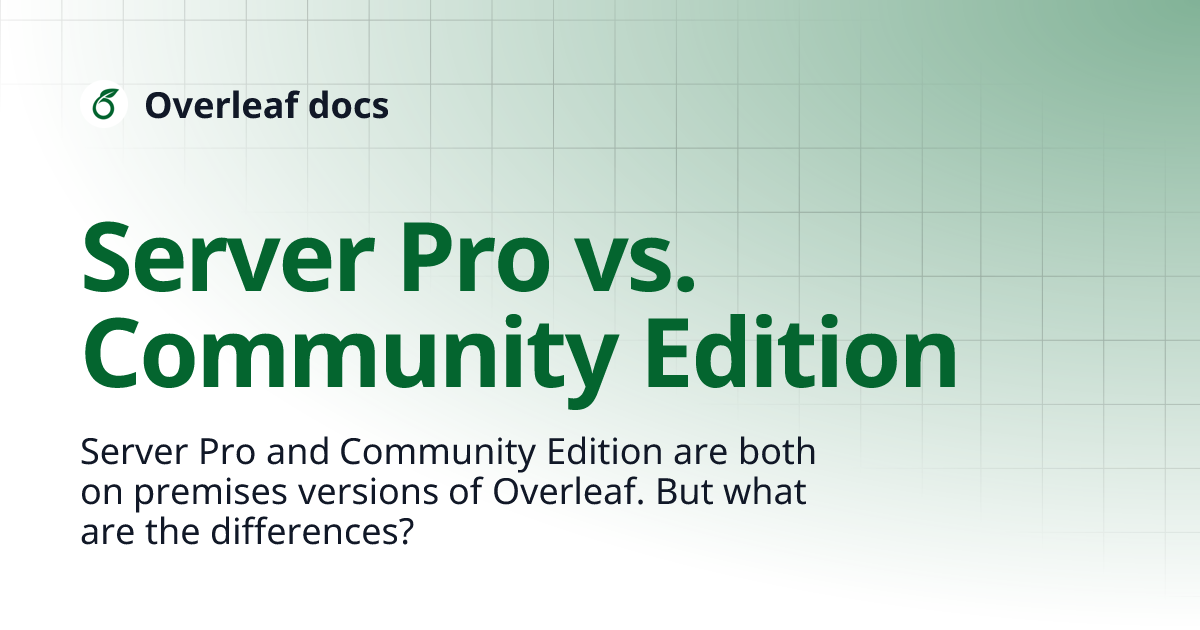 Server Pro vs. Community Edition | Overleaf docs