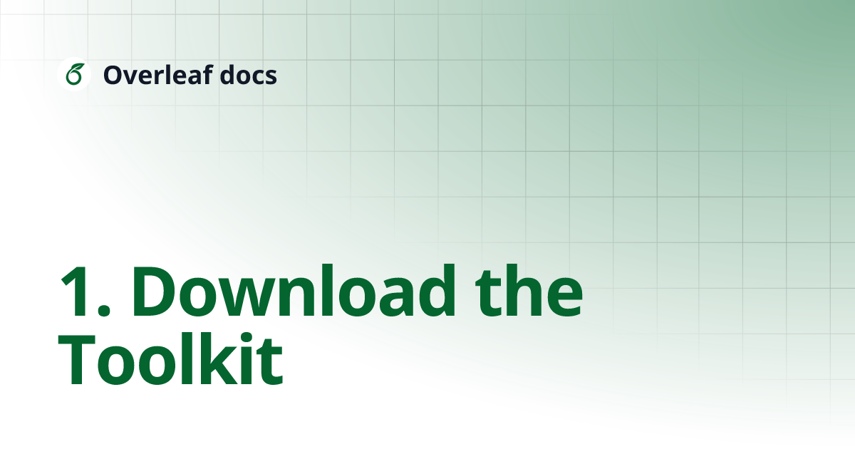 1. Download the Toolkit | On-premises | Overleaf docs