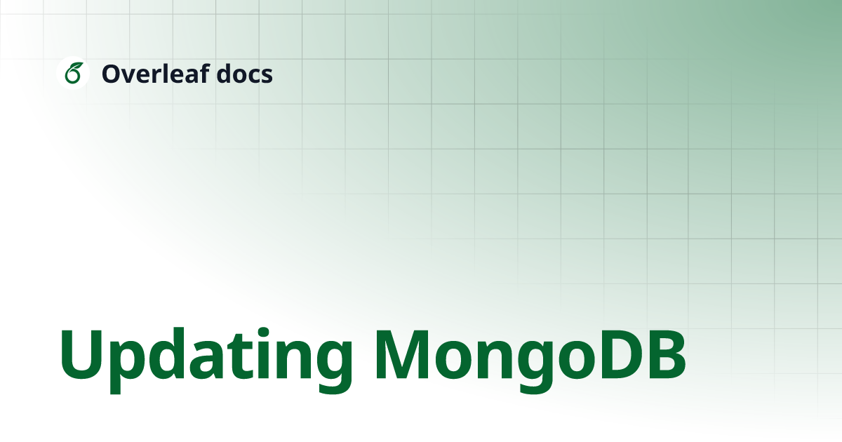 Updating MongoDB | Overleaf docs
