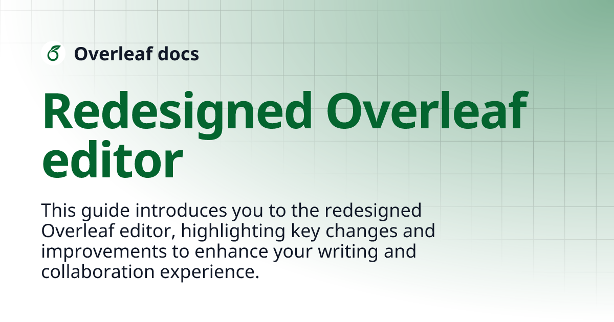 Redesigned Overleaf editor | Overleaf docs