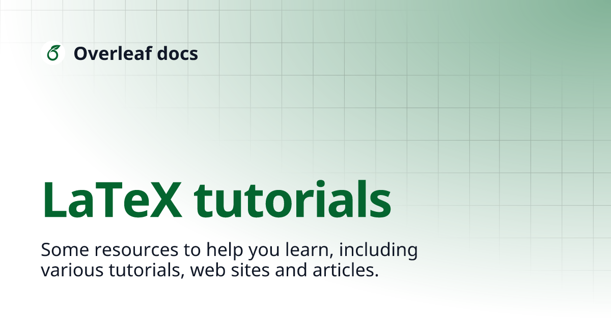 LaTeX tutorials | Overleaf docs