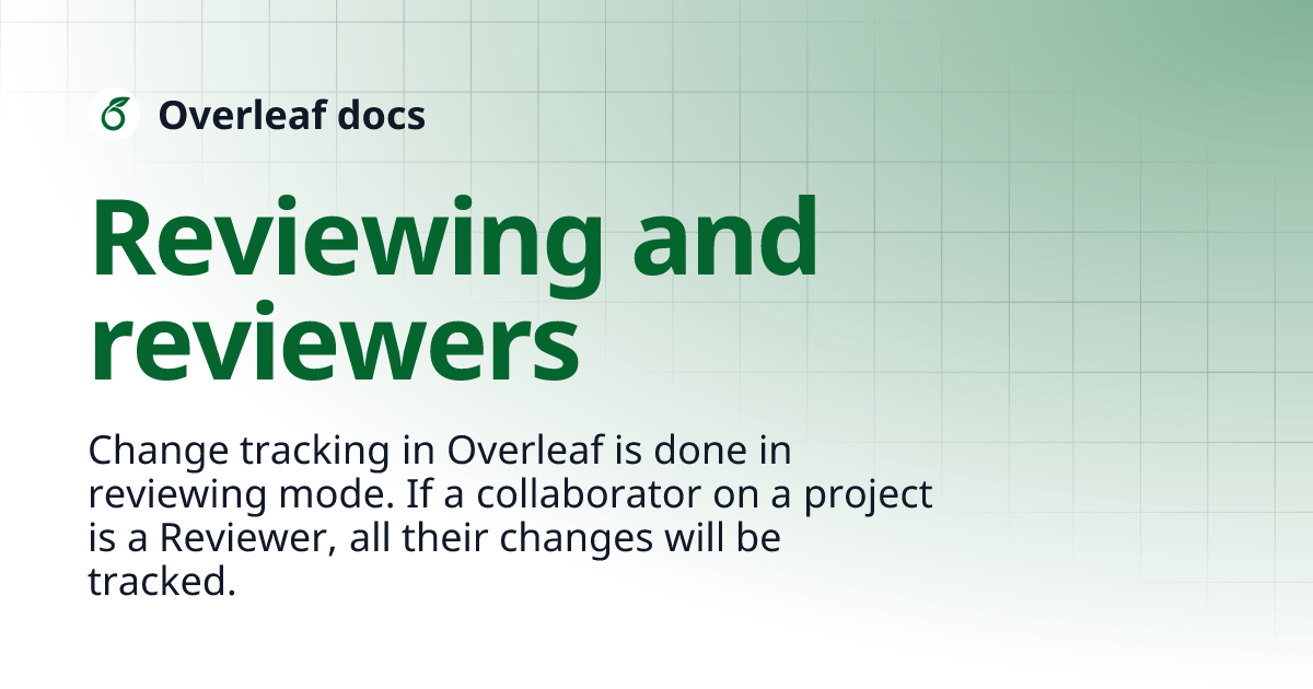Reviewing and reviewers | Overleaf docs