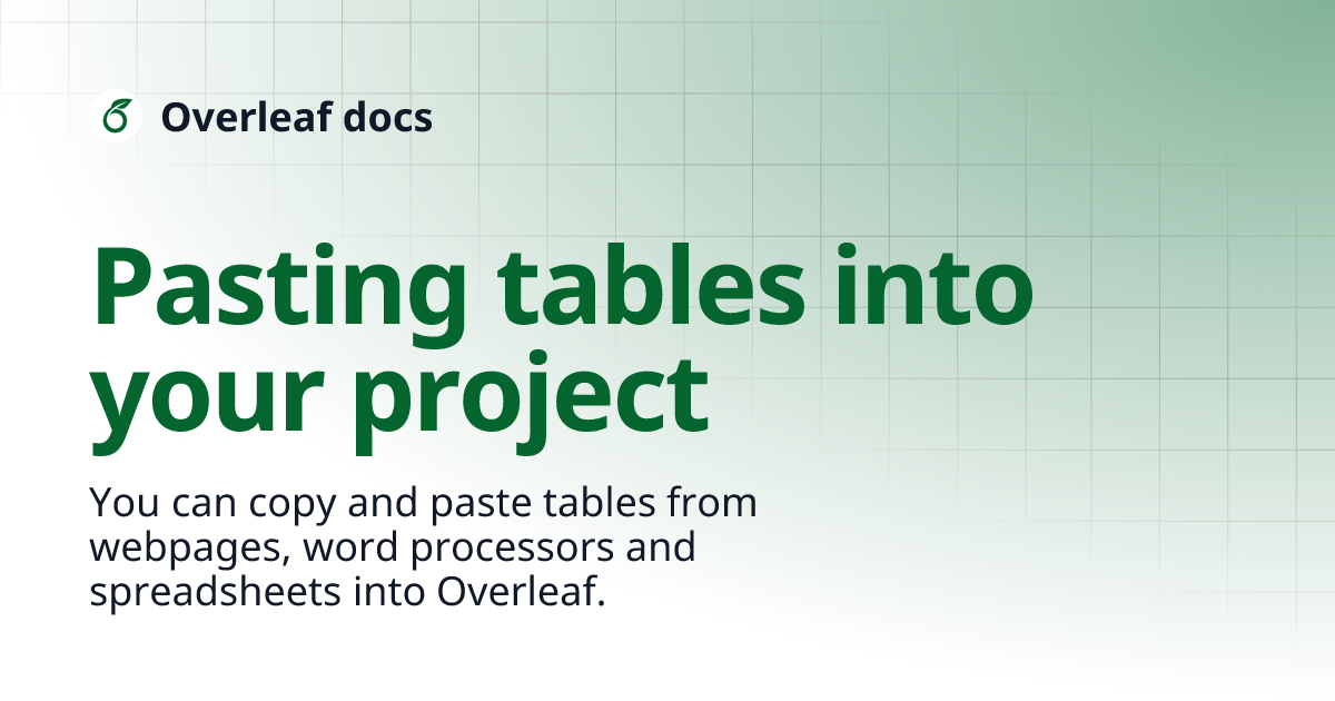 Pasting tables into your project | Overleaf docs