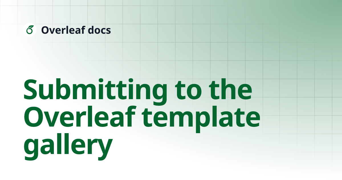 Submitting to the Overleaf template gallery | Overleaf docs