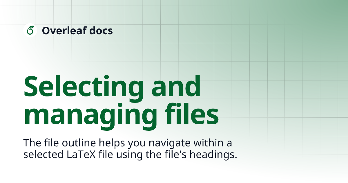 Selecting and managing files | Overleaf docs